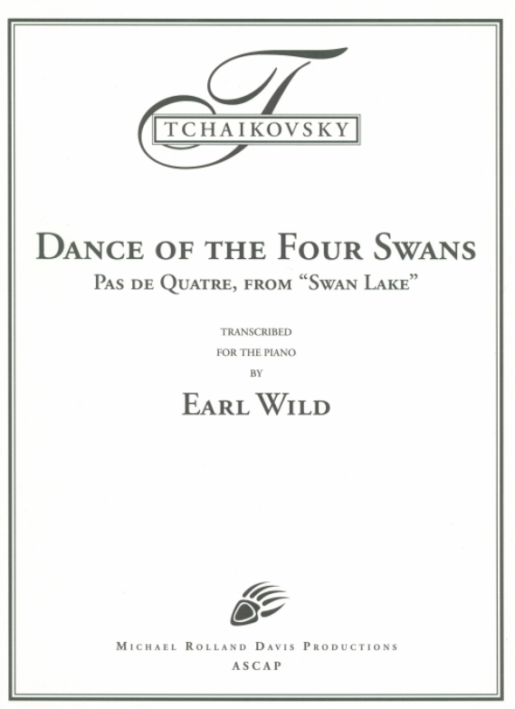 Tchaikovsky-Earl Wild: Dance of the Four Swans – Ivory Classics Music